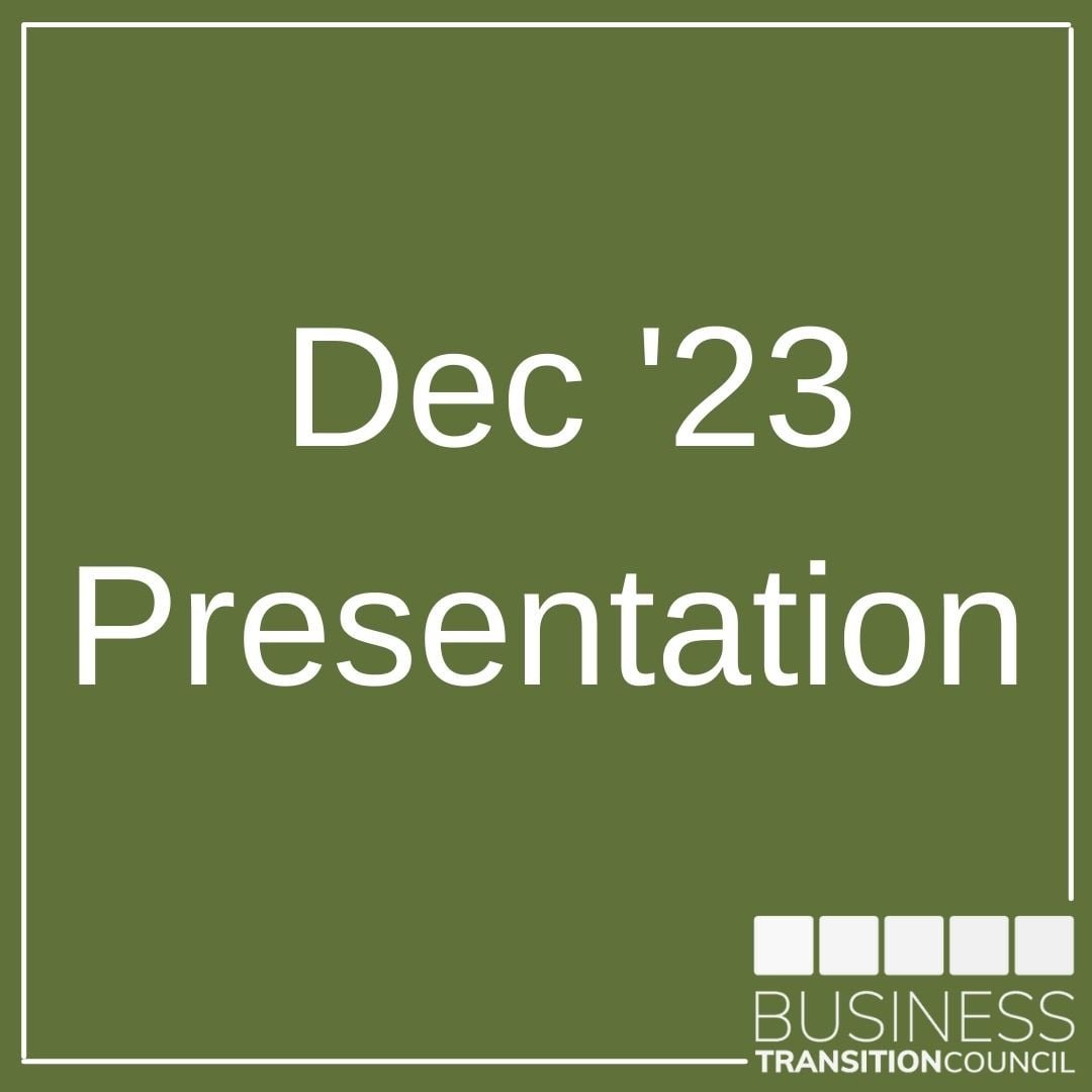 BTC Dec 5th 2023 Presentation - Business Transition Council